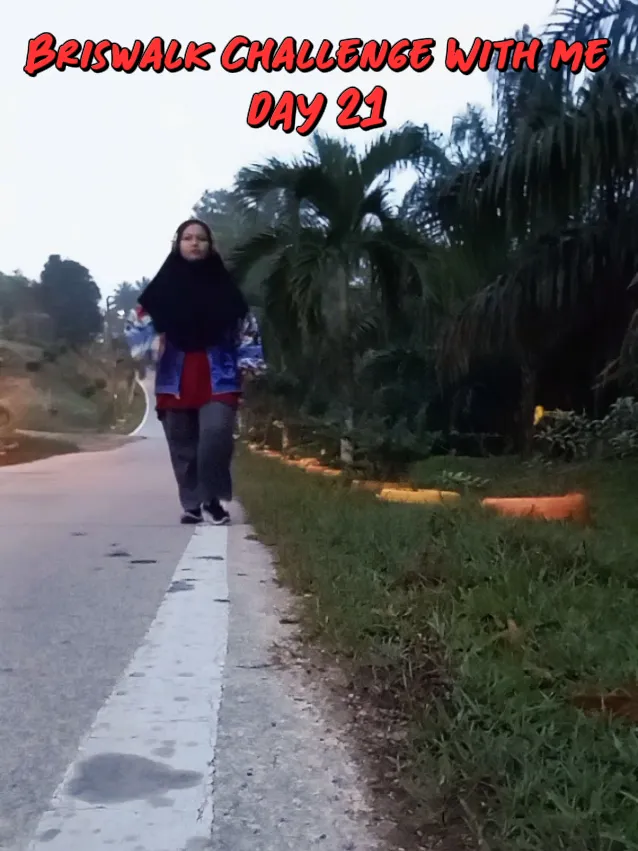 BRISKWALK CHALLENGE DAY 21 | Video diterbitkan oleh FightFor48kg💪 | Lemon8