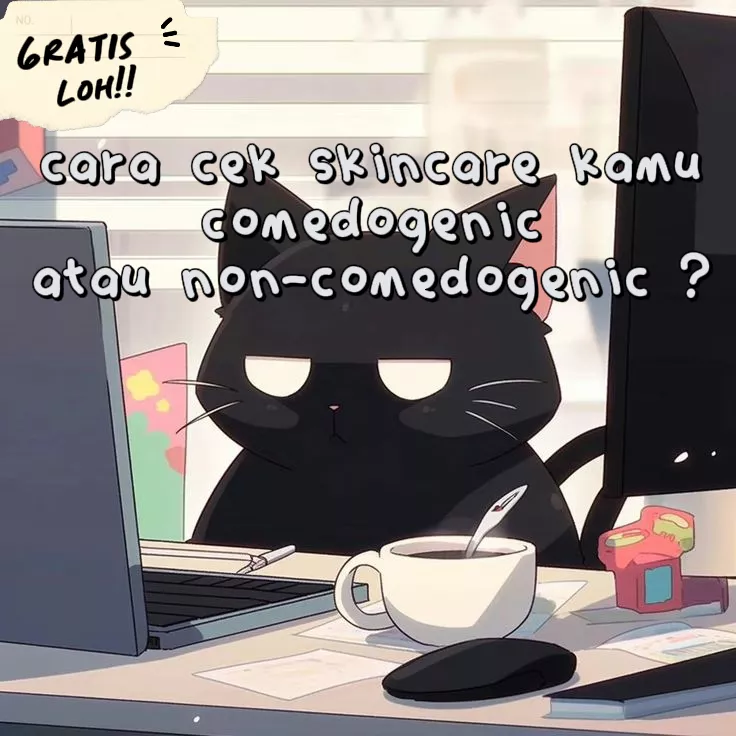 cek skincare non/comedogenic | Galeri diposting oleh Calaa | Lemon8
