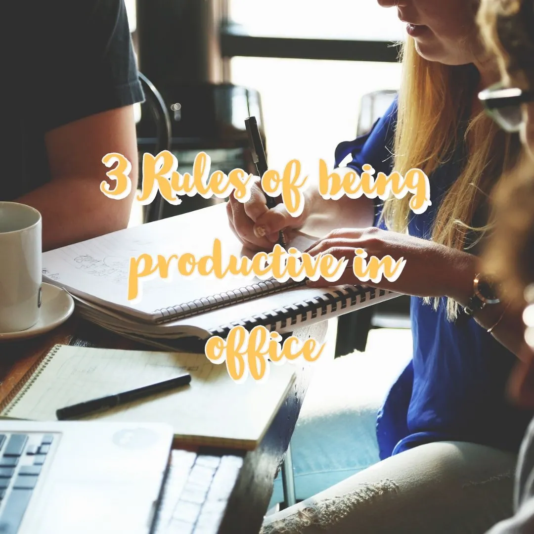 3 RULES OF BEING PRODUCTIVE IN OFFICE | แกลเลอรีที่โพสต์โดย Engage. | Lemon8