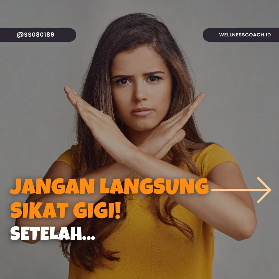 Jangan Langsung Sikat Gigi! Setelah.. | Gallery posted by WellnessCoachId | Lemon8