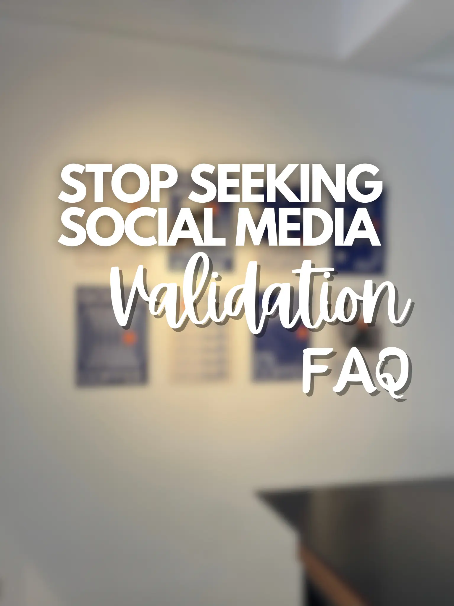 Stop Seeking Soc Media Validation! - FAQ Edition | Galeri disiarkan oleh syhrhazhar | Lemon8