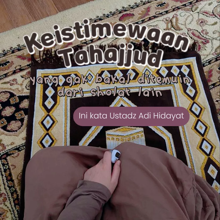 Keistimewaan Tahajjud | Galeri diposting oleh ila | Lemon8