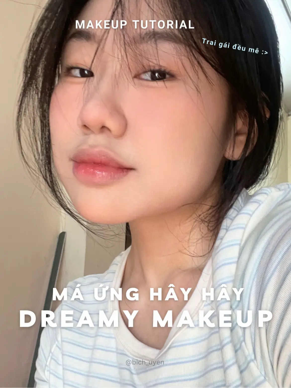 DREAMY MAKEUP MÁ ỬNG HÂY HÂY ☺️☺️ | Video do Bích Uyên đăng | Lemon8