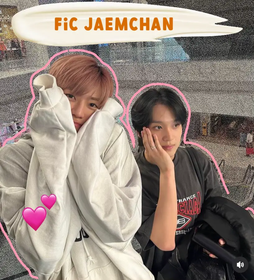 FIC JAEMCHAN | แกลเลอรีที่โพสต์โดย Bubble_Bee | Lemon8