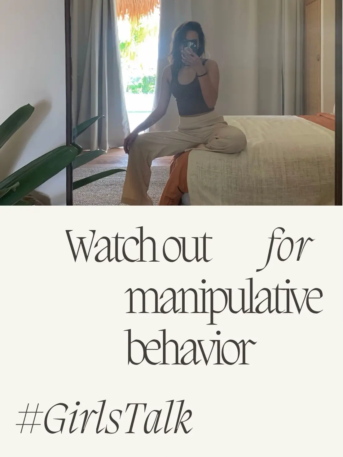 #GIRLSTALK : WATCH OUT FOR MANIPULATIVE BEHAVIOR | แกลเลอรีที่โพสต์โดย chintyanindita | Lemon8