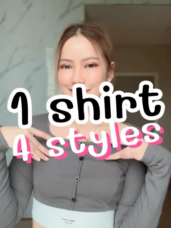 1 shirt 4 styles | วิดีโอที่เผยแพร่โดย ชอบแต่งตัว | Lemon8