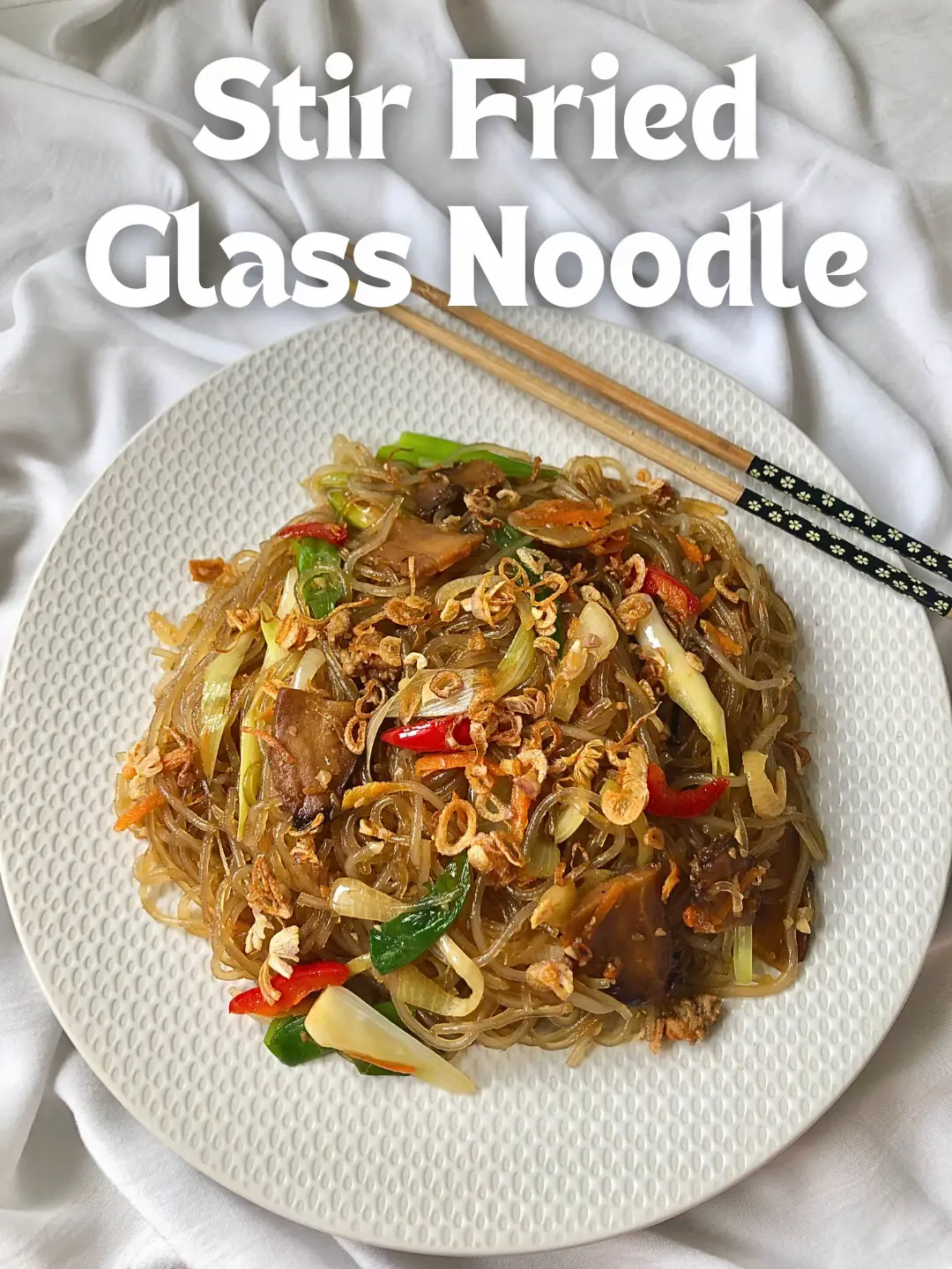 Stir Fried Glass Noodle🥡🥢 | Video dipublikasikan oleh Angeline Metta ...