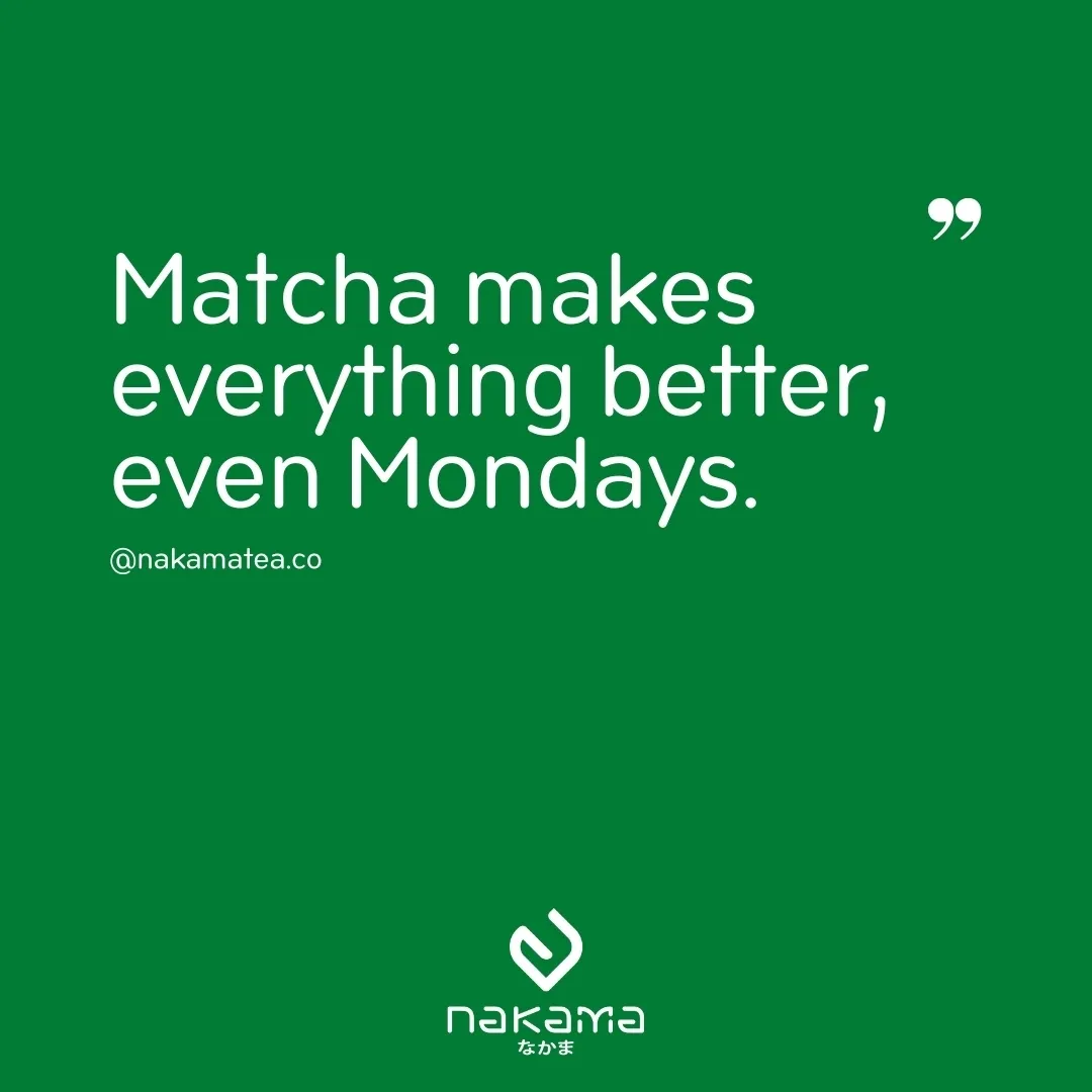Matcha makes even better, even Mondays. 😁 | แกลเลอรีที่โพสต์โดย Nakama ...