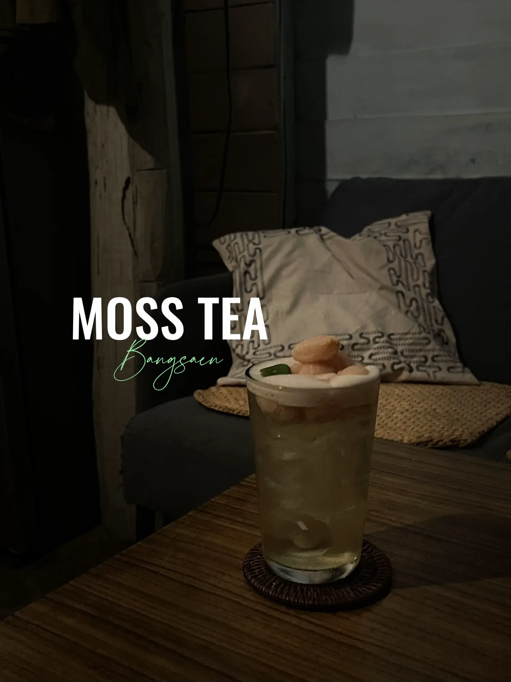 Moss Tea ร้านชาลับๆ(?) บางแสน | แกลเลอรีที่โพสต์โดย tak☺︎ | Lemon8