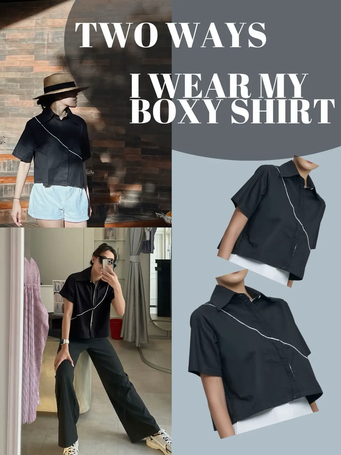 TWO WAYS I WEAR MY BOXY SHIRT | แกลเลอรีที่โพสต์โดย chintyanindita | Lemon8