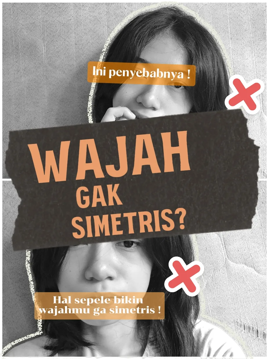 Hal SEPELE bikin wajah kalian ga simetris | Galeri diposting oleh La_Vanya | Lemon8