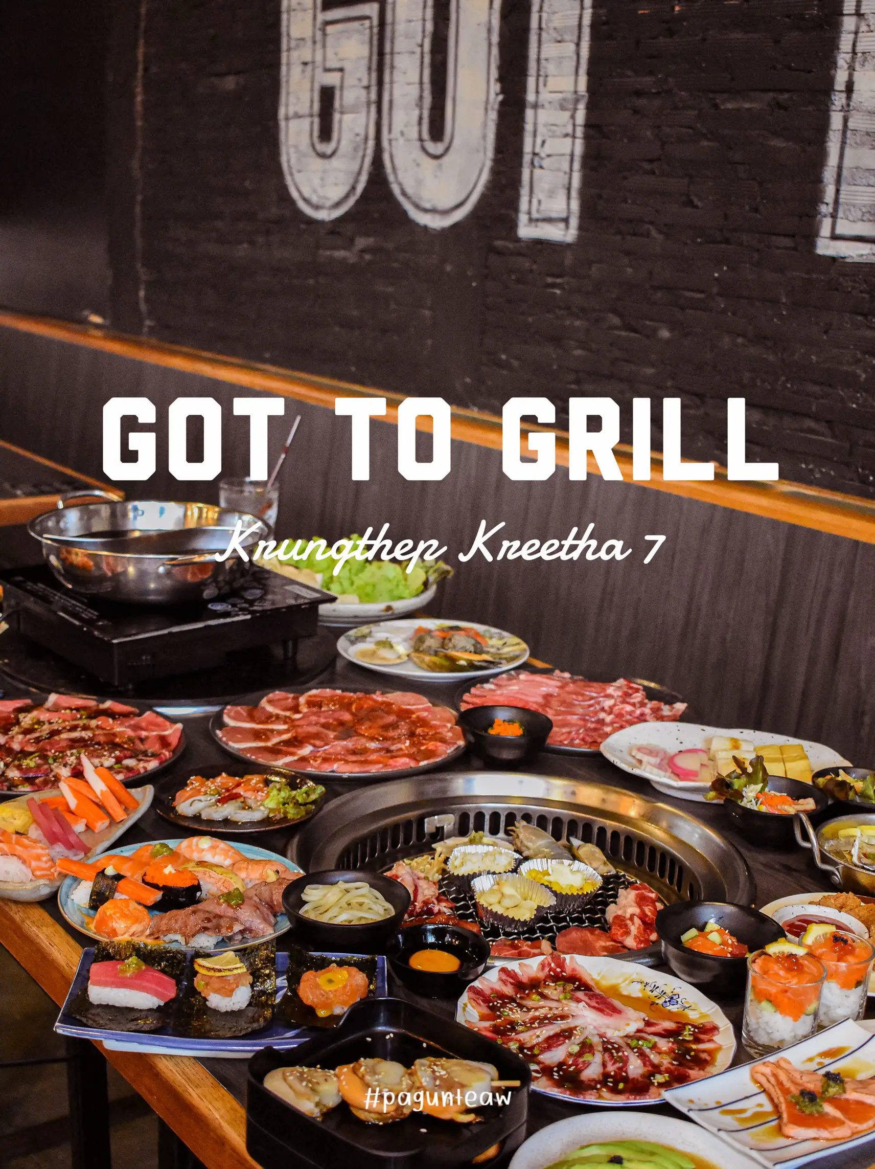 📍Got To Grill | ร้านบุฟเฟ่ต์พรีเมียมปิ้งย่างชาบู สไตล์ญี่ปุ่น | แกลเลอ ...