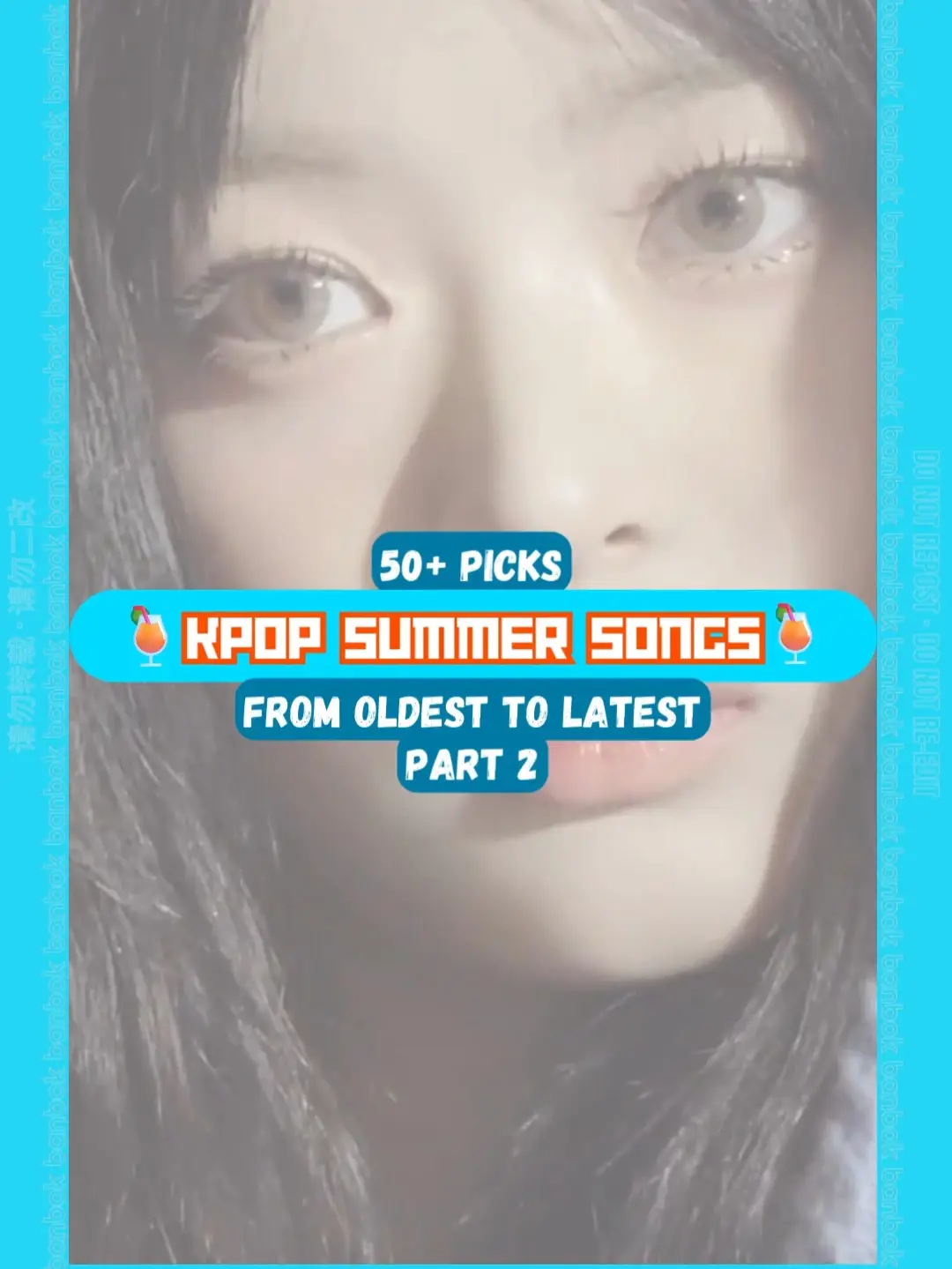 🍹50+ KPOP SUMMER SONG PICKS (2003-2023) Pt.2🍹 | banbok kpopの投稿動画 | Lemon8