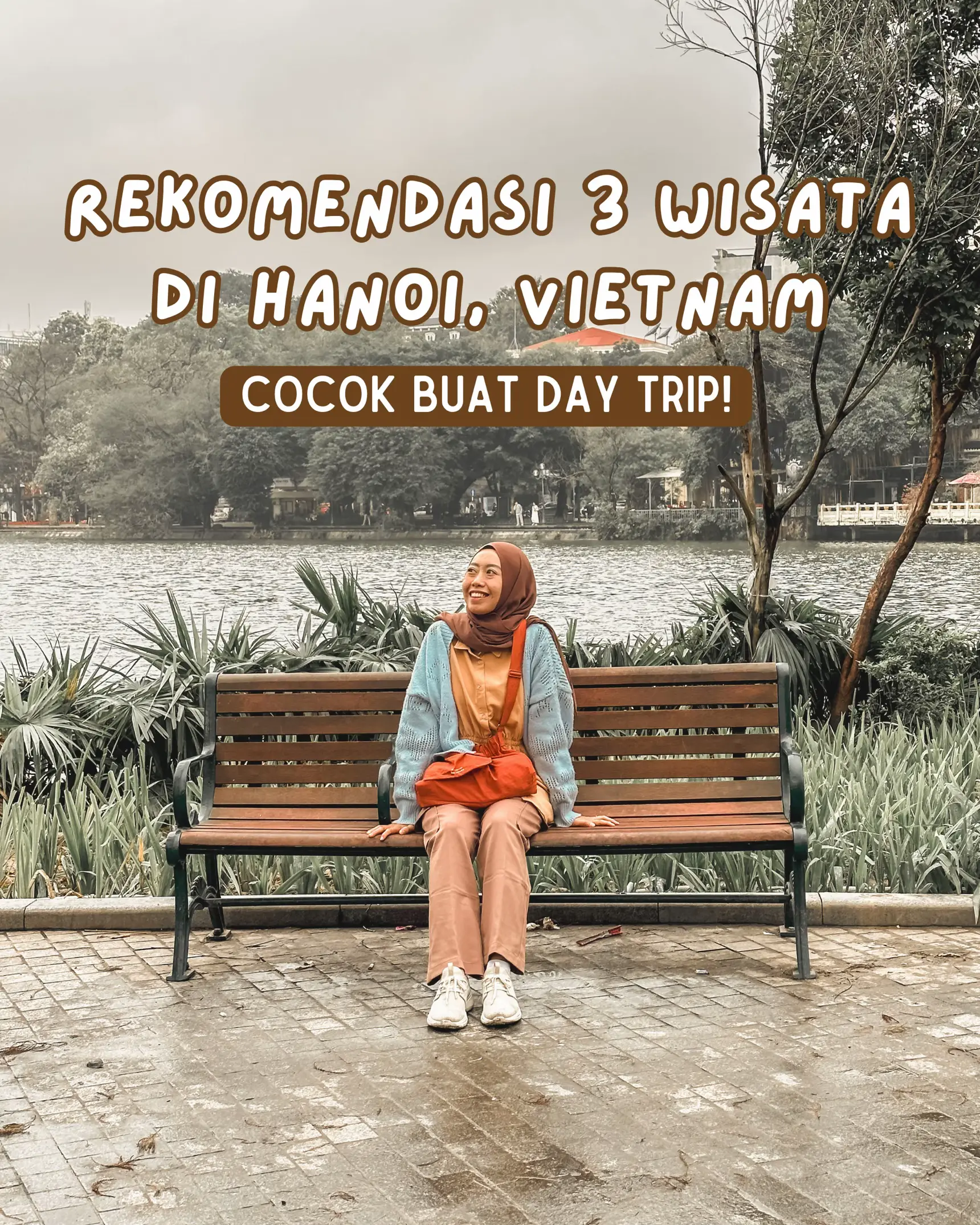 3 Rekomendasi Wisata Di Hanoi Galeri Diposting Oleh Mardiah Lemon8 3-rekomendasi-wisata-di-hanoi-galeri-diposting-oleh-mardiah-lemon8