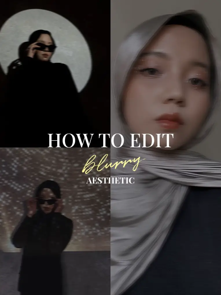 HOW TO EDIT /Blurry Aesthetic/ | แกลเลอรีที่โพสต์โดย Nia | Lemon8