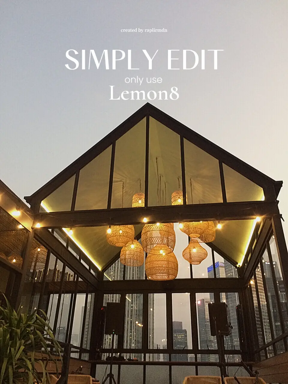 Simply Editing di Lemon8🍋 | Galeri diposting oleh Rapli Ramdan | Lemon8