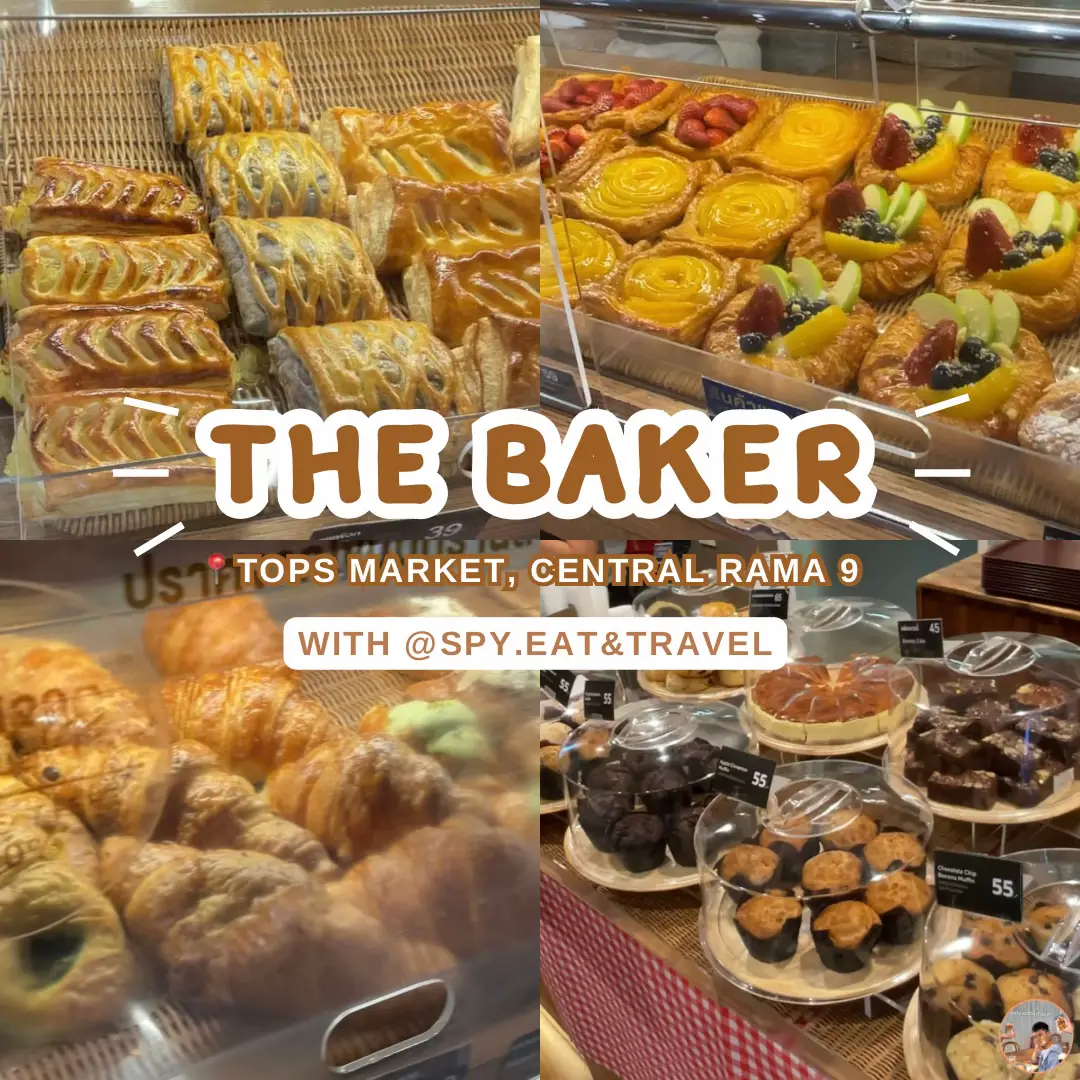 🥐 The Baker - Tops Market (Central Rama 9) | แกลเลอรีที่โพสต์โดย spy.eat&travel | Lemon8