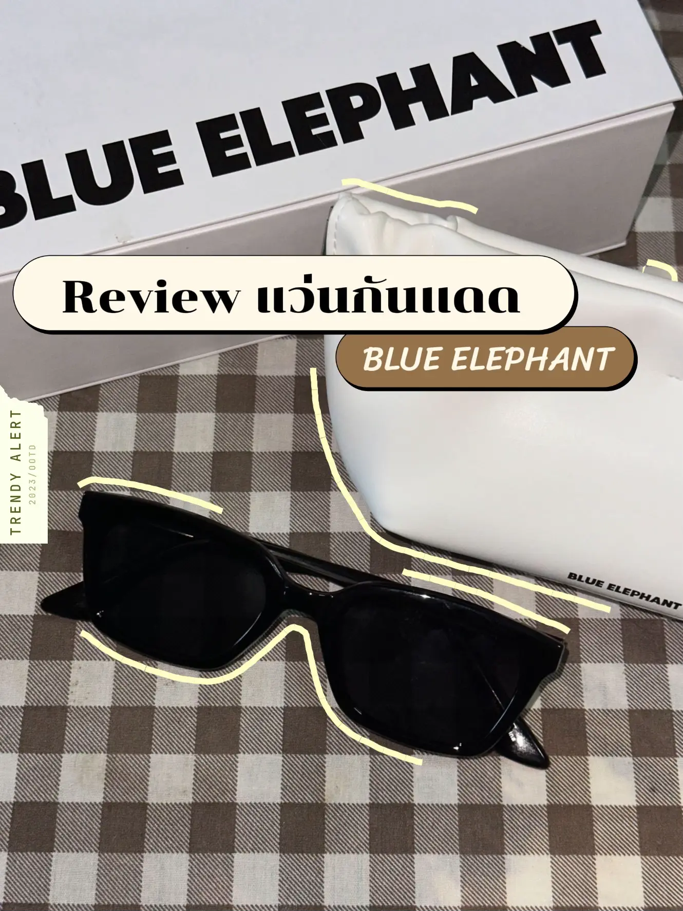 รีวิว BLUE ELEPHANT แว่นกันแดด ไอเท็มที่หน้าร้อนนี้ต้องมี! | แกลเลอรี ...