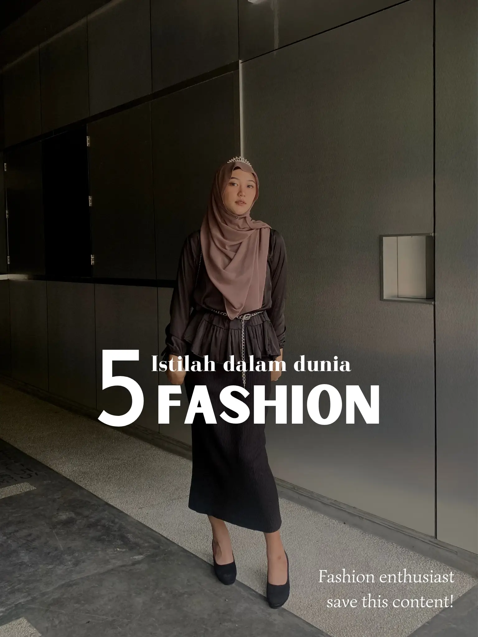5 istilah dalam fashion yang kamu wajib tahu!🫶🏻 | Galeri diposting oleh denyaaky | Lemon8