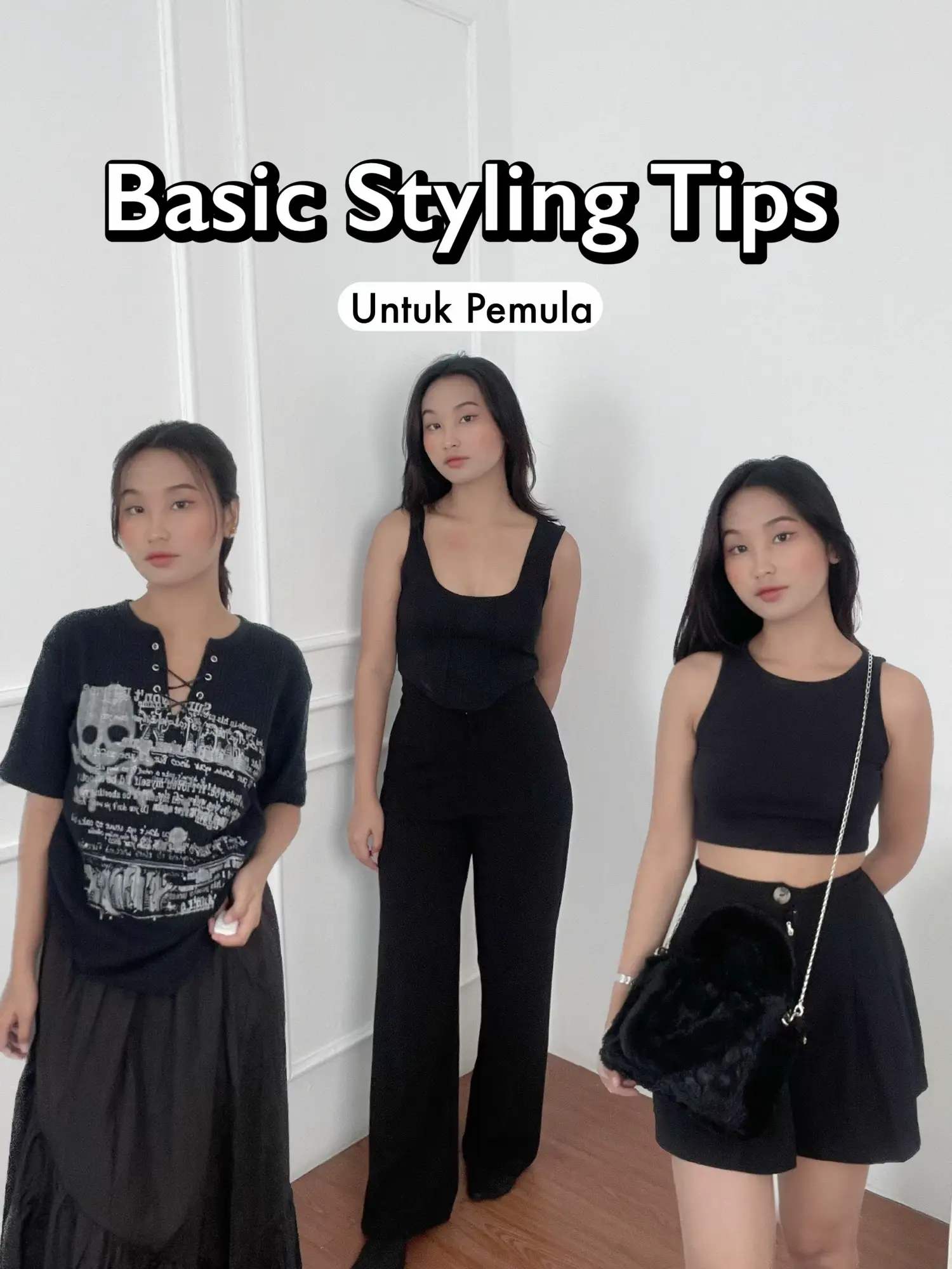 Basic Styling untuk pemula!👀 | Galeri diposting oleh Zella | Lemon8