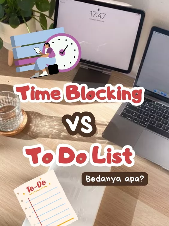Time Blocking VS To do List | Galeri diposting oleh Sinta Andriani | Lemon8