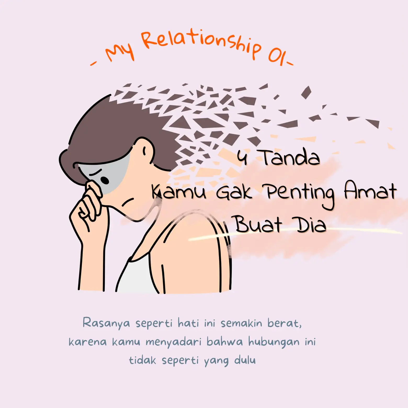 4 Tanda Kamu Gak Penting Amat Buat Dia | Galeri diposting oleh Prunus's Room | Lemon8