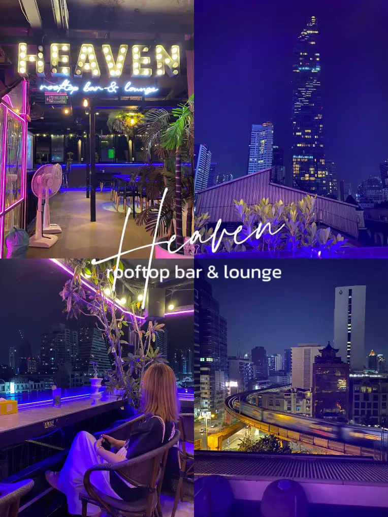 Heaven Rooftop Bar & Lounge🍹 ร้านนั่งดื่มนั่งชิลย่านสีลม 🍸🌃 | แกลเลอรี ...