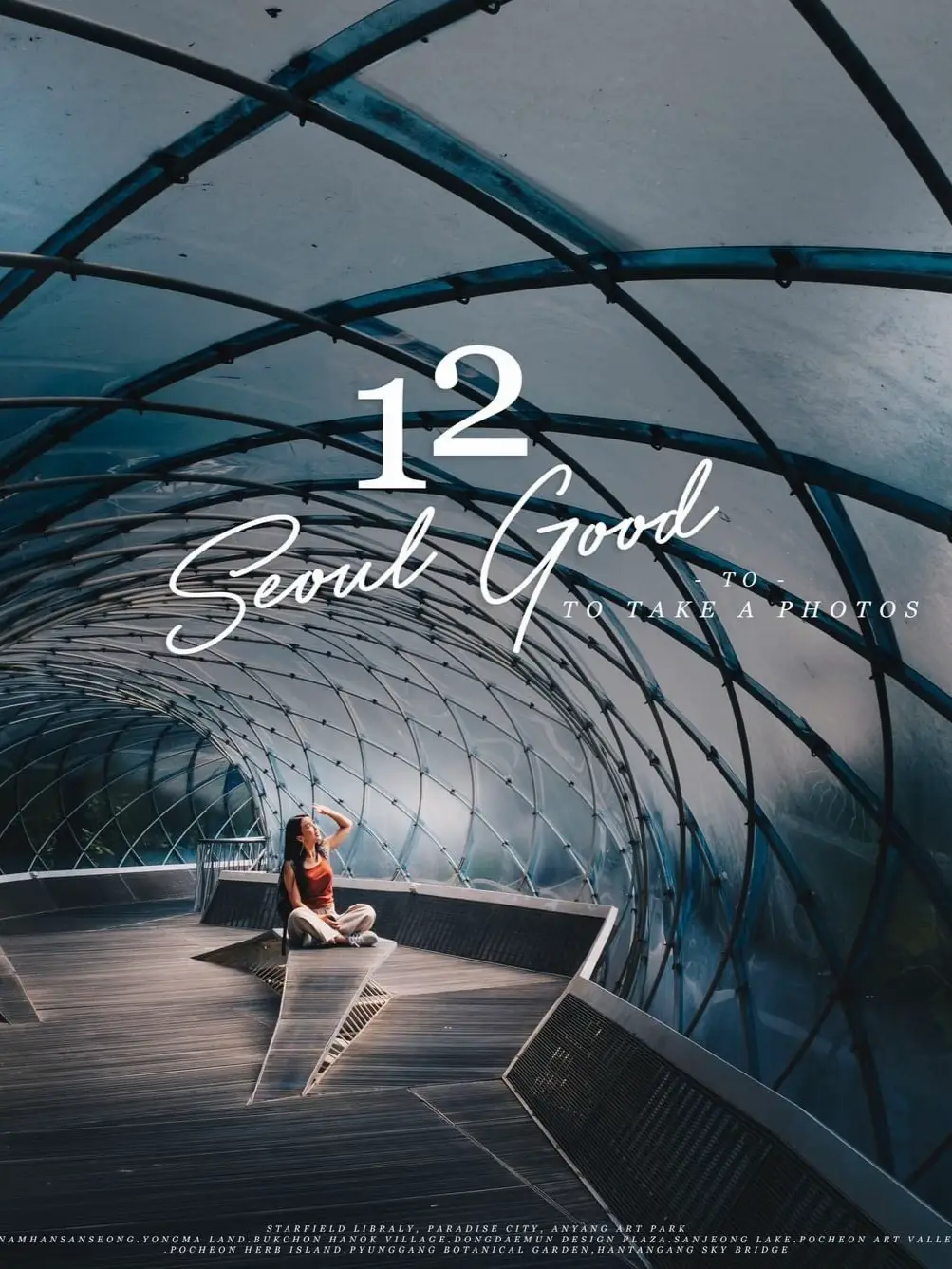 12 Spots Seoul Good to take a Photos | แกลเลอรีที่โพสต์โดย Lazy Coup ...