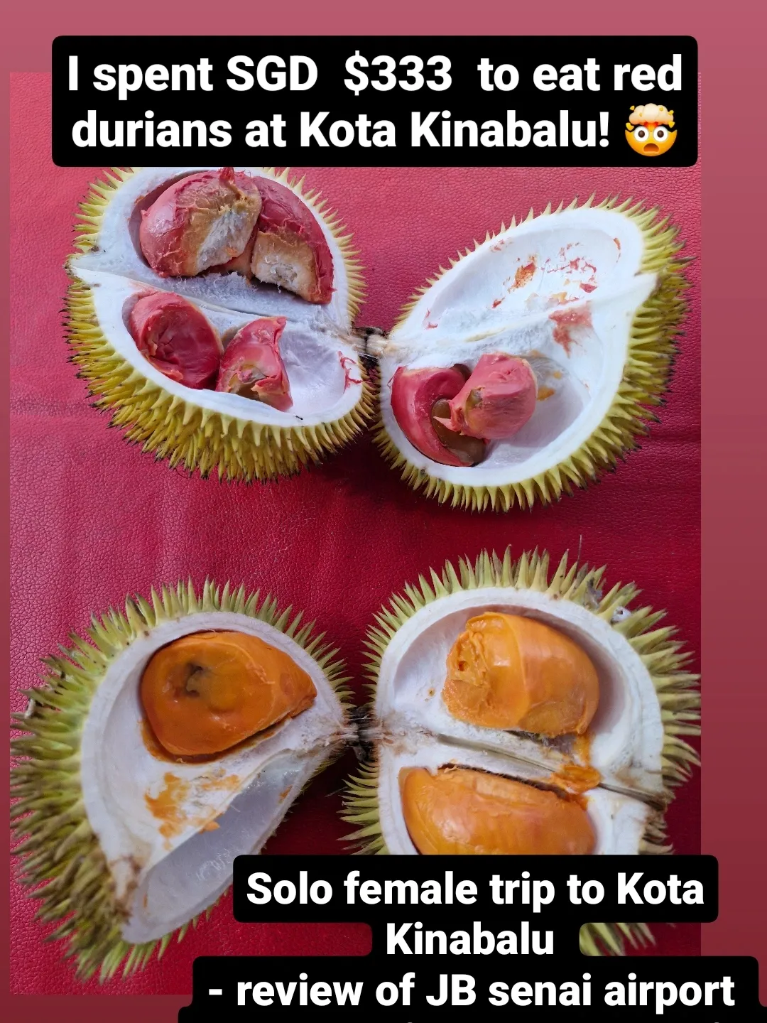 I spent $333 to eat red durians in Kota Kinabalu! | Gallery posted by ...