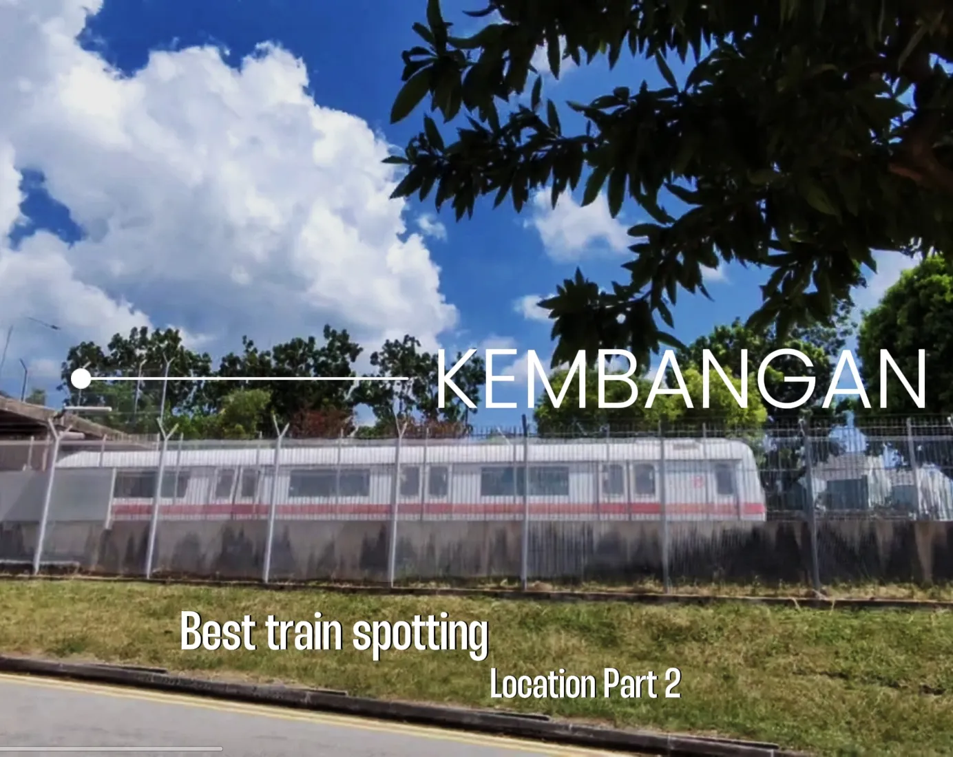 BEST MRT STATION TO TRAIN SPOT PART 2: KEMBANGAN | Gallery posted by ...