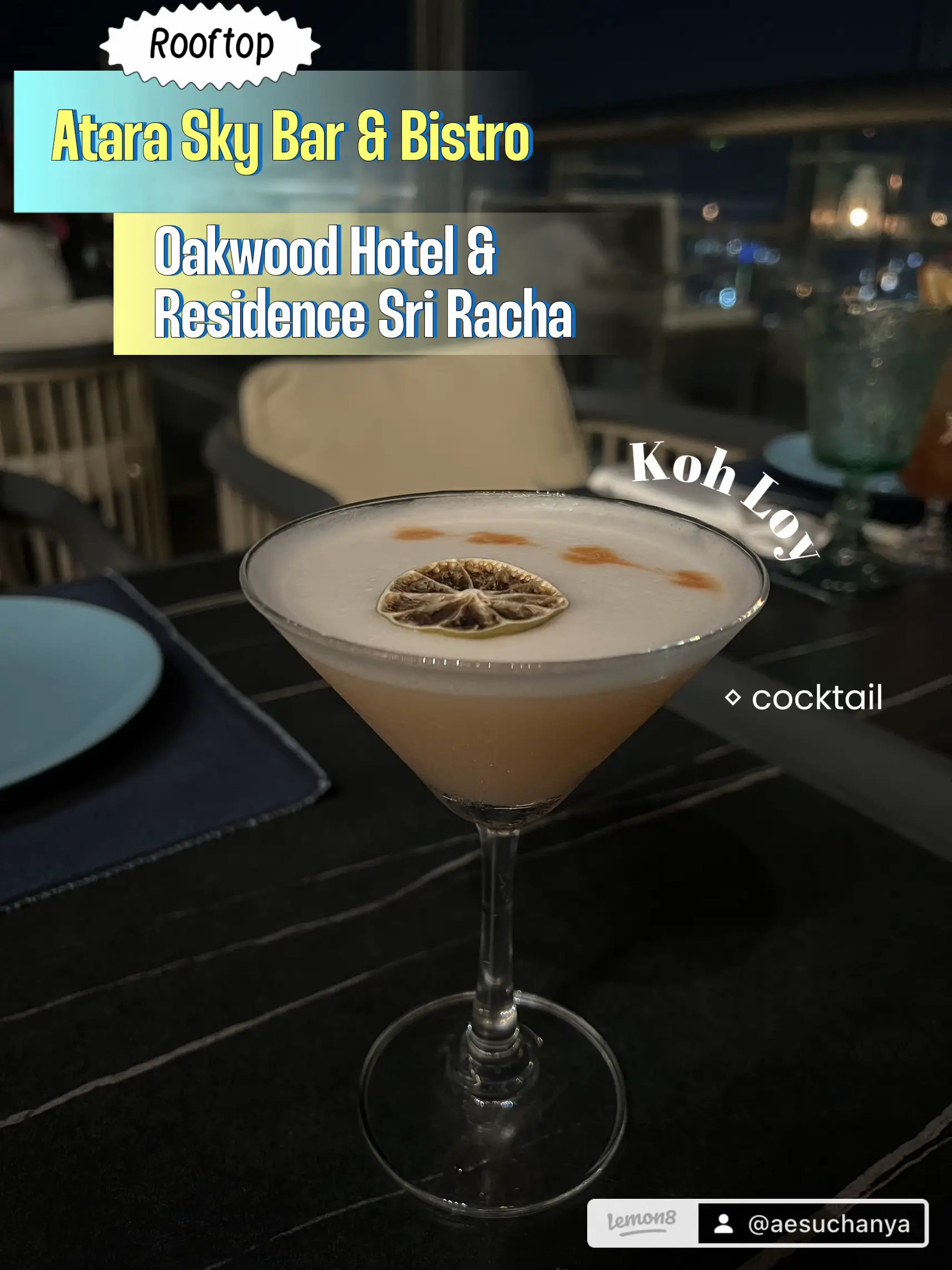 Atara Sky Bar & Bistro @ Sriracha | แกลเลอรีที่โพสต์โดย Chill with Ae ...