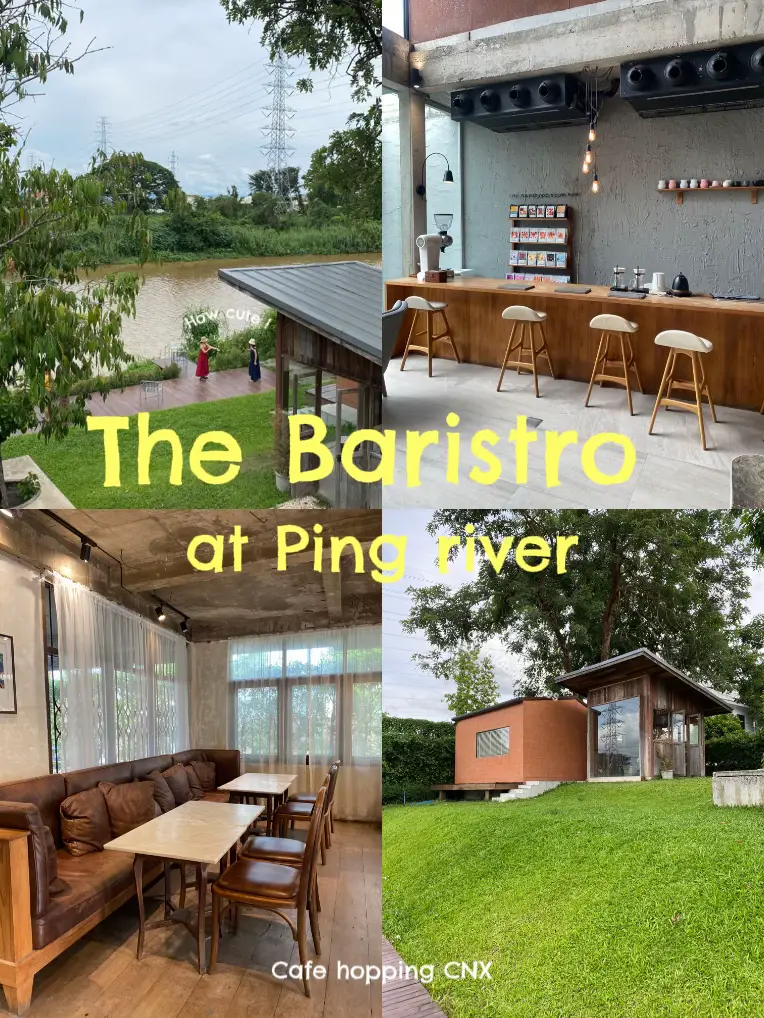 The Baristro at Ping river | CNX 🌞 ☕️ | แกลเลอรีที่โพสต์โดย Atom :🌸 ...