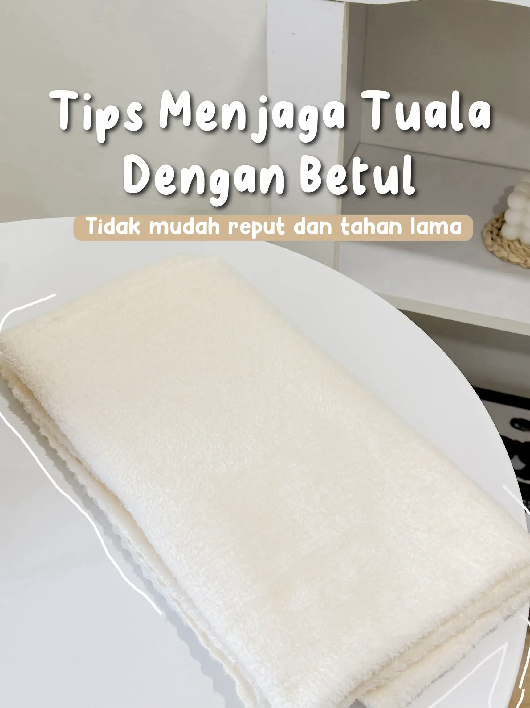 Korang Wajib Tahu Cara Menjaga Tuala Dengan Betul | Galeri disiarkan ...