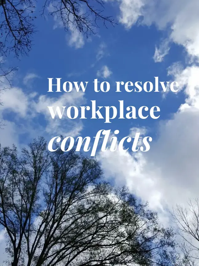 How to resolve workplace conflicts ‼️ | Gallery posted by 77shome | Lemon8