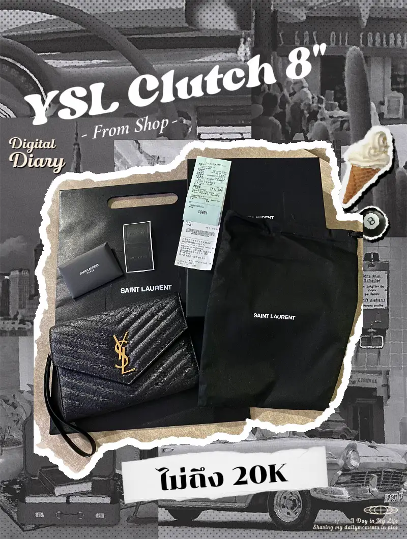 YSL Clutch 8" 🖤 ค่าตัวไม่ถึง 20k 🥰 | แกลเลอรีที่โพสต์โดย May 24∞ | Lemon8