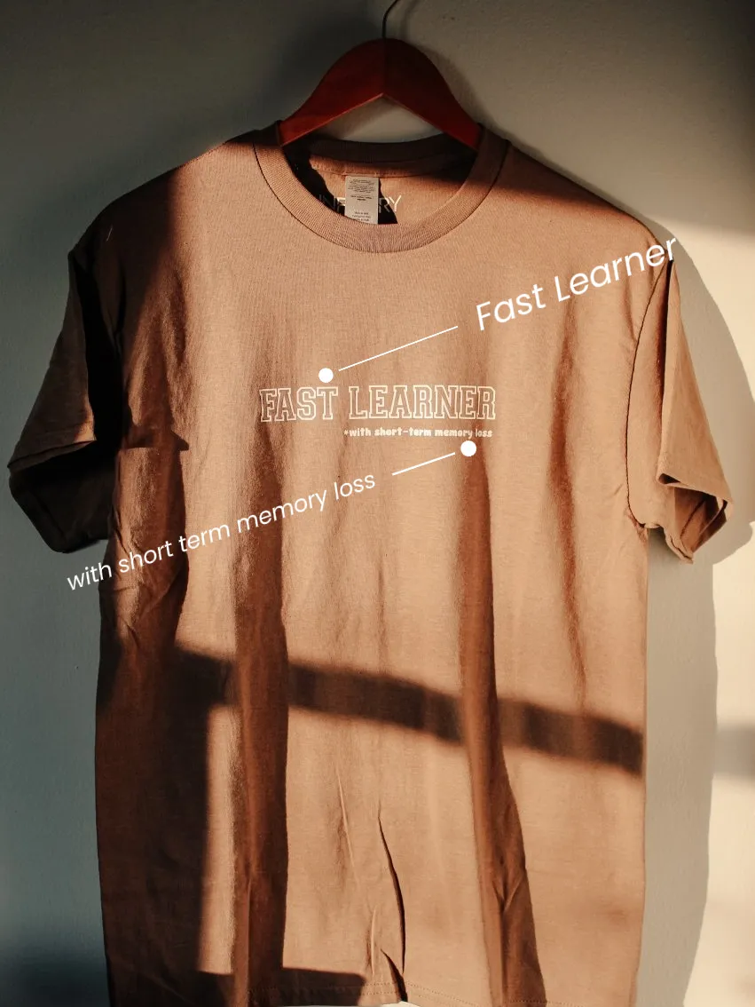 Fast Learner but with a short-term memory loss | Gallery posted by Infinery | Lemon8