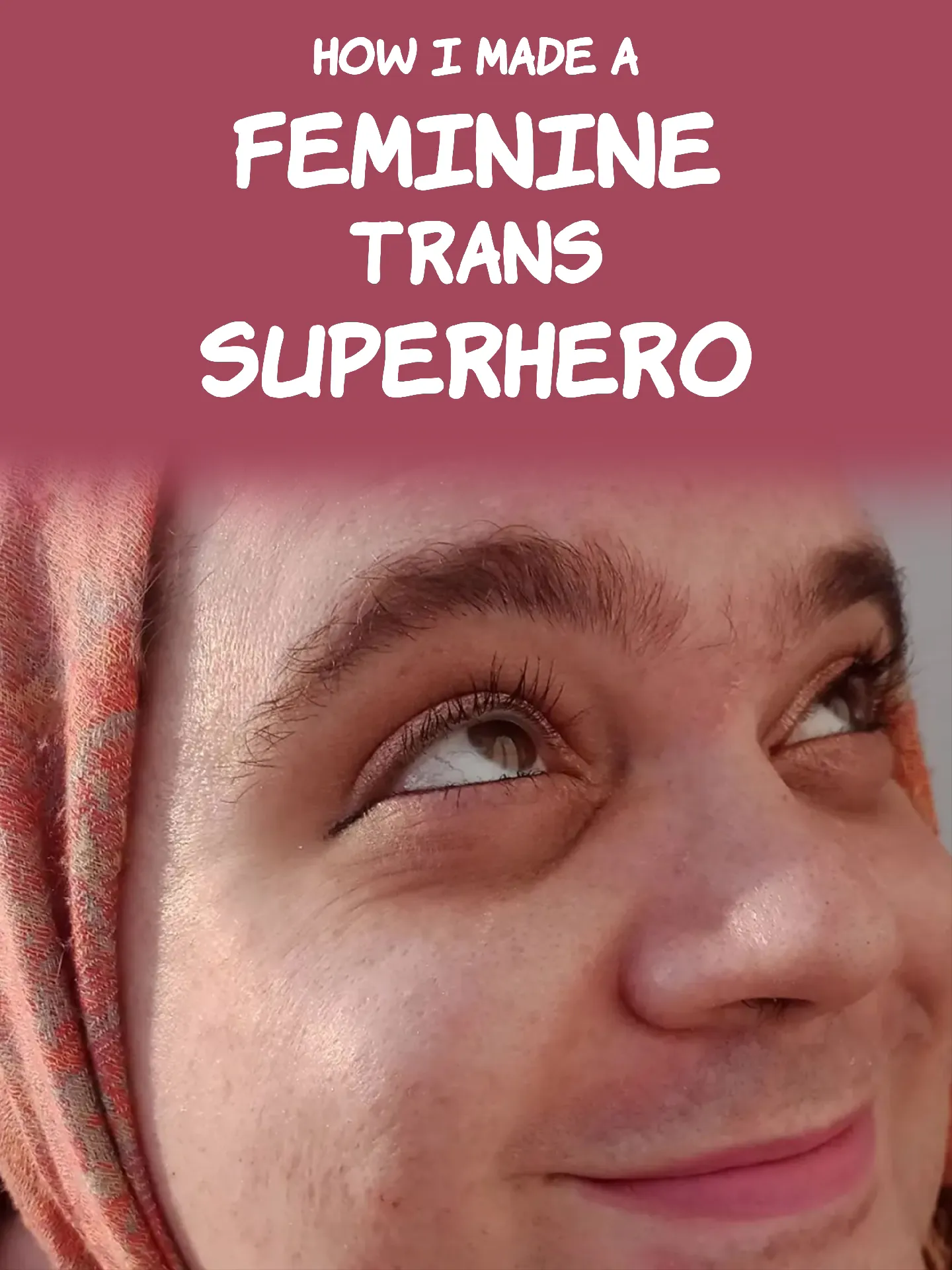 How I made a feminine trans superhero | Gallery posted by ...