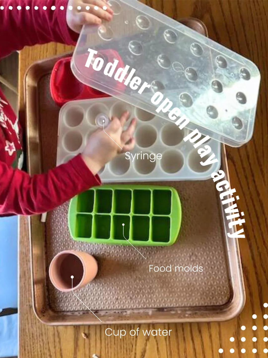 Water and food molds keep a toddler busy! | Gallery posted by ...
