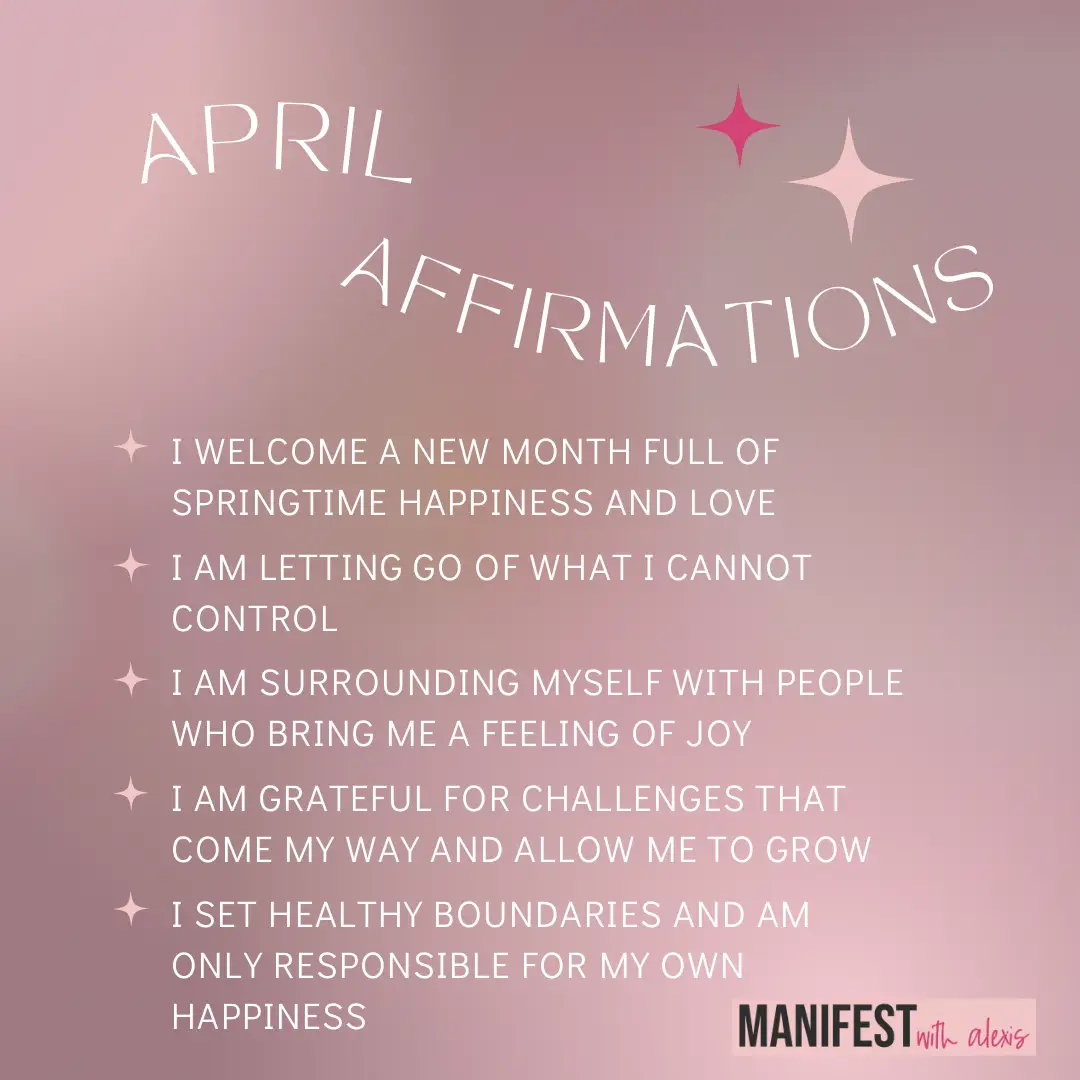 APRIL AFFIRMATIONS 🌷 | Gallery posted by ManifestwAlexis | Lemon8