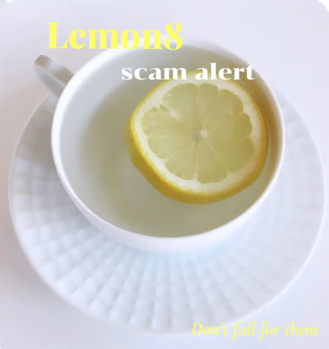 Lemon8 Scam Alerts 🍋🚨 | Gallery posted by Wellnesssnob | Lemon8