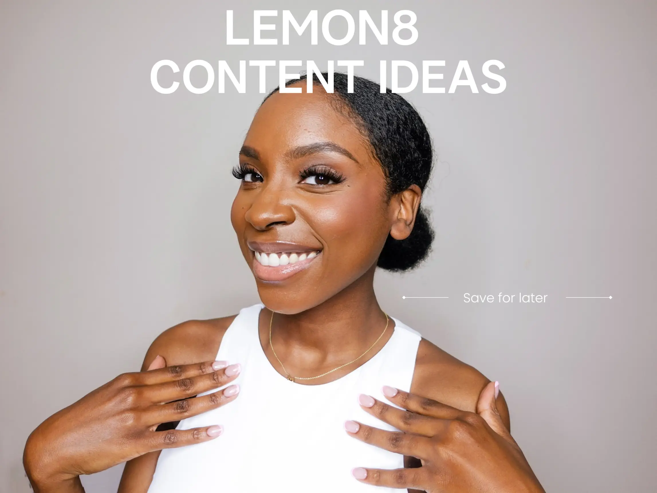 CONTENT IDEAS for Lemon8! 🍋 | Gallery posted by MJ | Lemon8