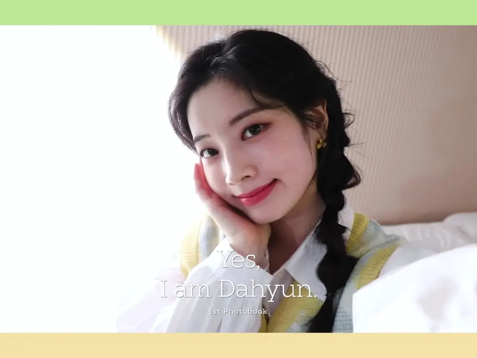 yes Iam Dahyun | 湊崎が投稿したフォトブック | Lemon8