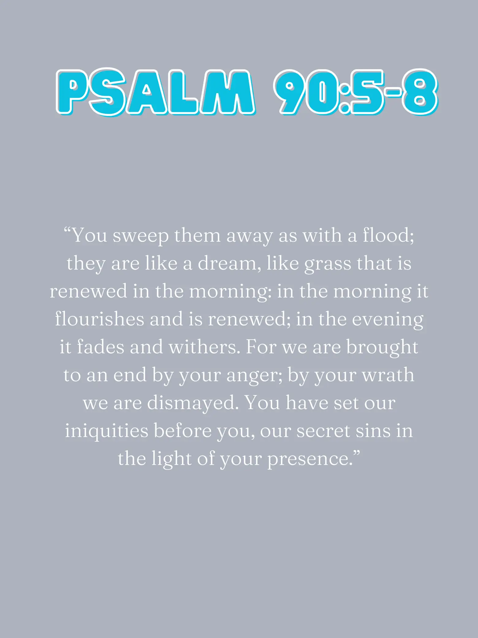 Psalm 90: From Everlasting to Everlasting | Gallery posted by Kassi ...