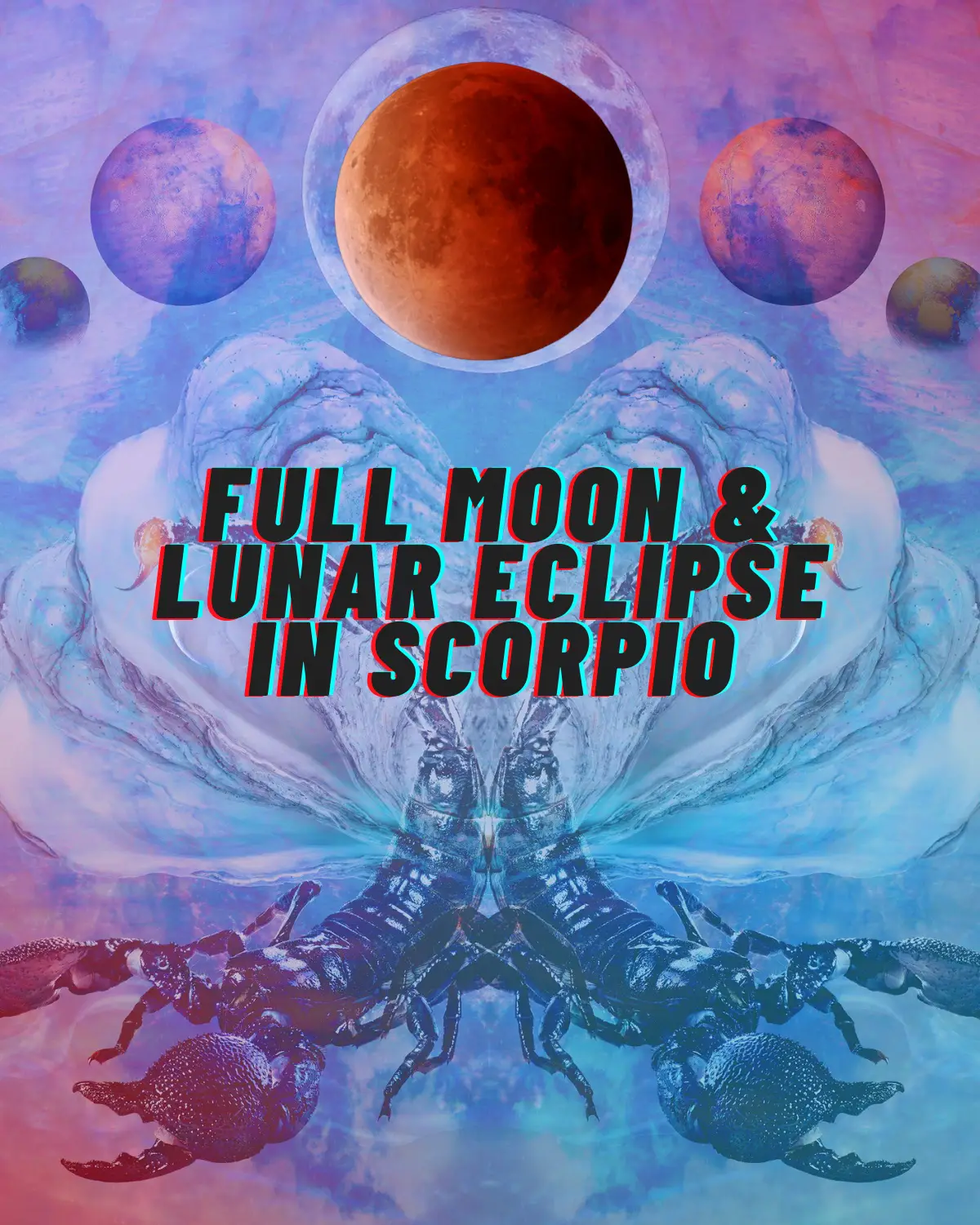 Full Moon & Lunar Eclipse in ♏️🌝 - May 5th | Kimberly ♊️🖤が投稿したフォトブック | Lemon8