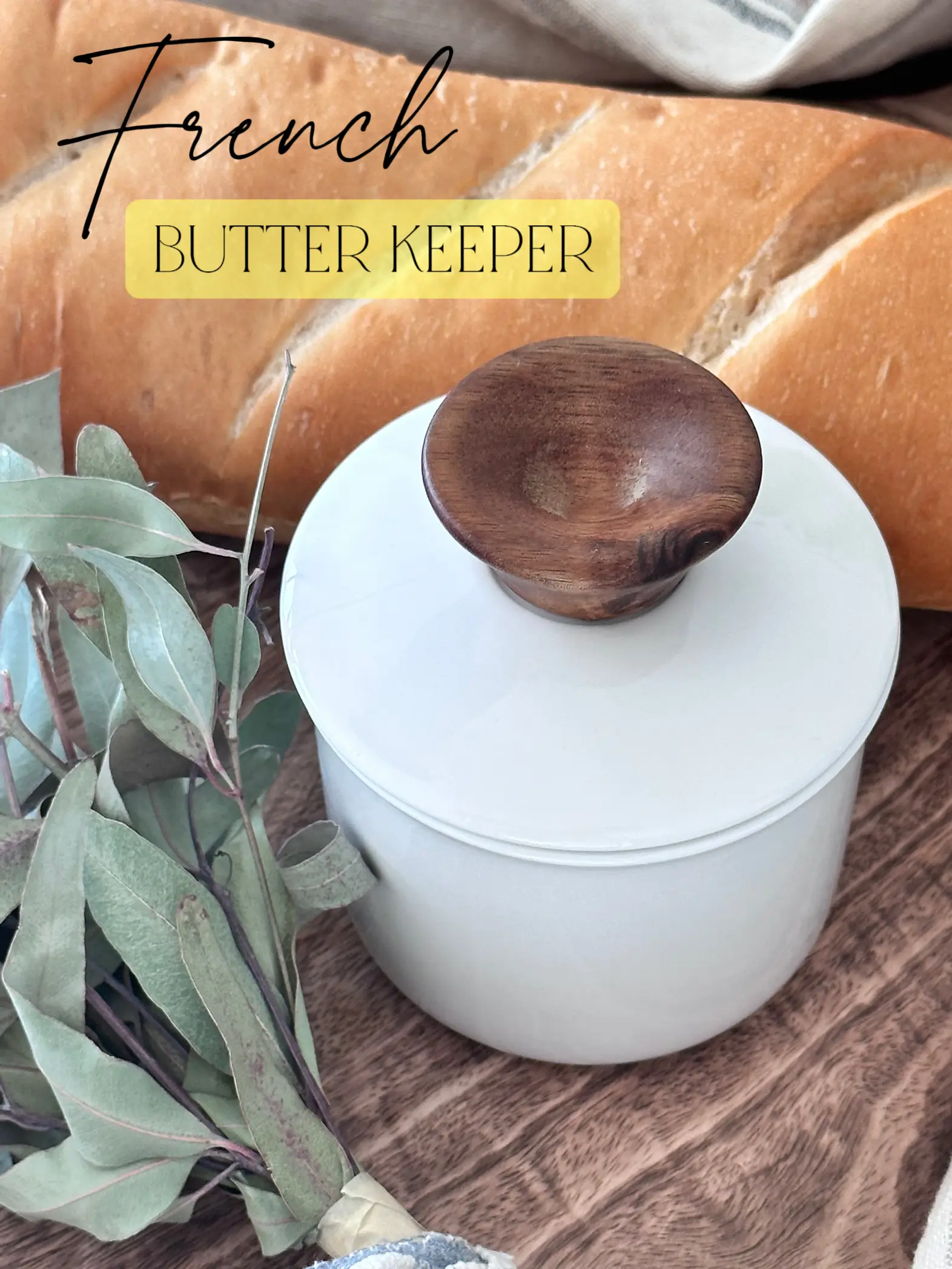 Must-Have: French Butter Keeper - Perfect Butter | Galeri diposting ...