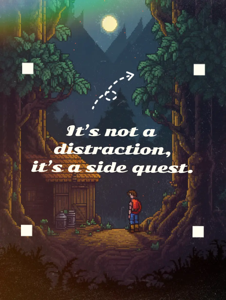 It’s not a distraction,it’s a side quest. | Gallery posted by Travis Hinkle | Lemon8
