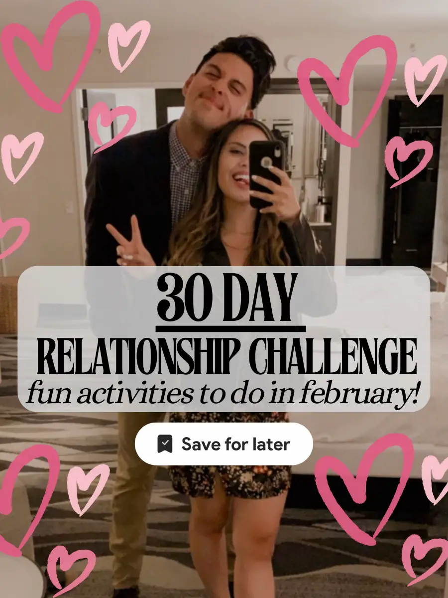 30 Day Relationship Challenge February Edition Gallery Posted By