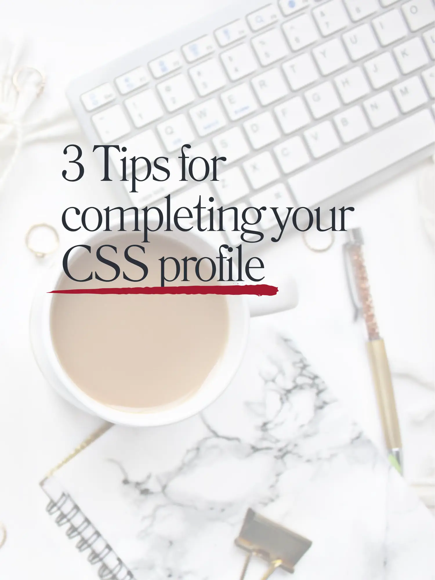 3 Tips for completing your CSS profile | Gallery posted by Ivy League ...