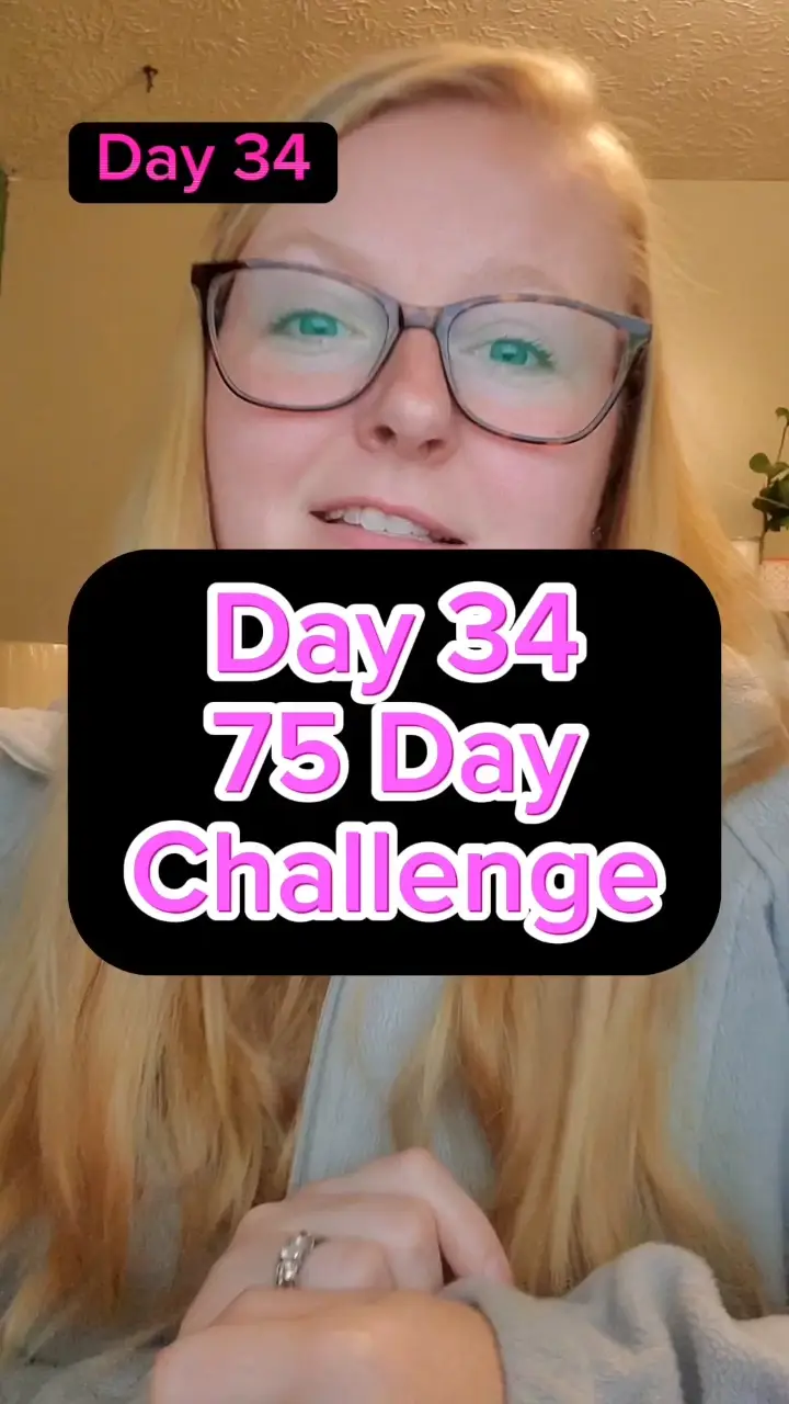 Day 34 of the 75 Day Challenge | Video published by Kasey9tothrive | Lemon8