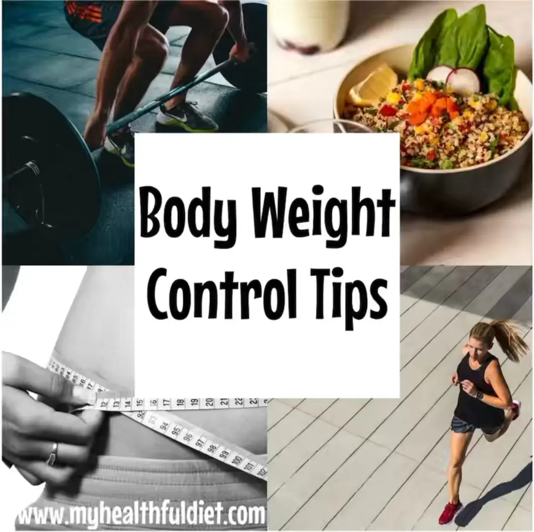 Body Weight Control Tips | Video published by MyHealthfulDiet | Lemon8